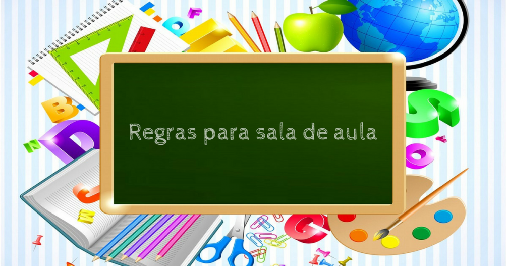 Regras para sala de aula - Combinados e Regras de convivência