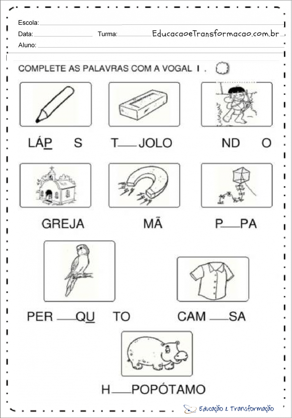 Atividades com a letra I - Complete as palavras – Educação e Transformação