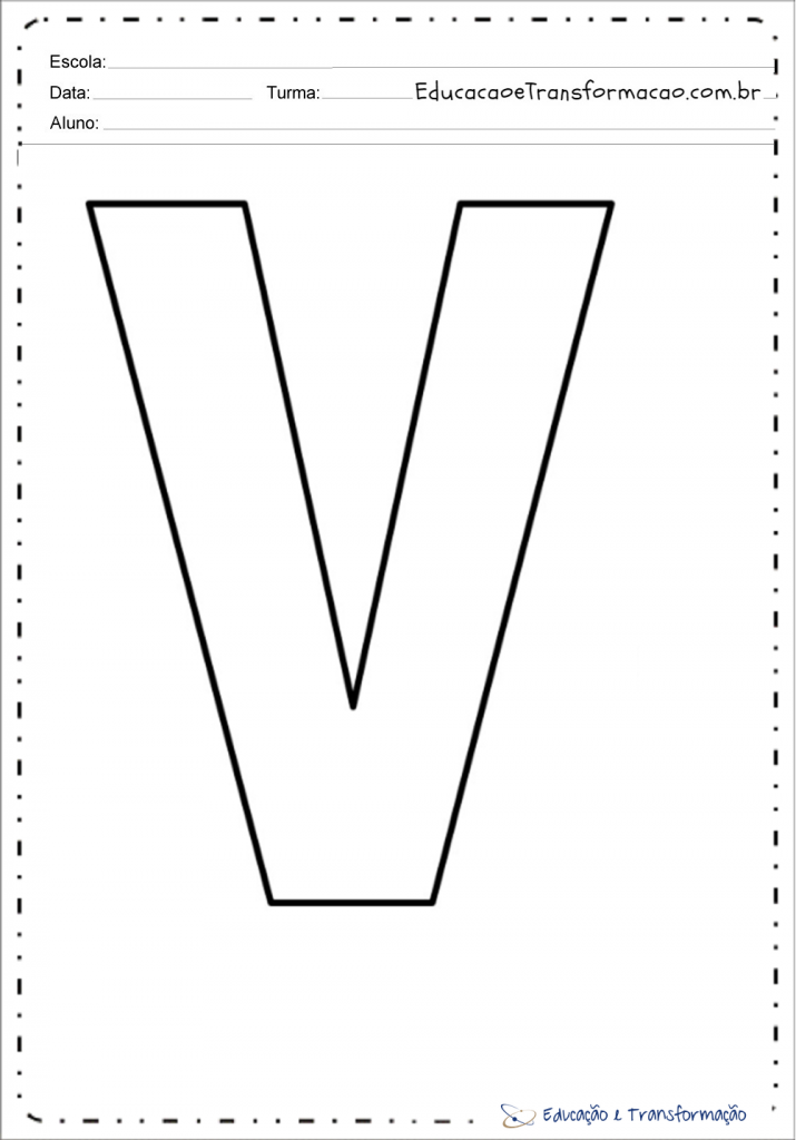 Letras para imprimir - Letra V – Educação e Transformação